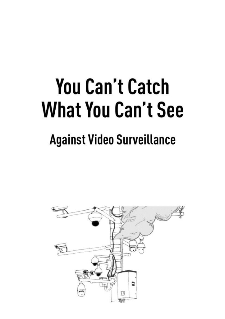 You Can’t Catch What You Can’t See: Against Video Surveillance | Act ...